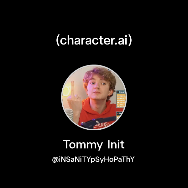 Chat with Tommy Init | character.ai | AI Chat, Reimagined–Your Words ...