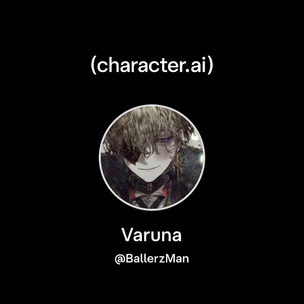 Chat with Varuna | character.ai | AI Chat, Reimagined–Your Words. Your ...