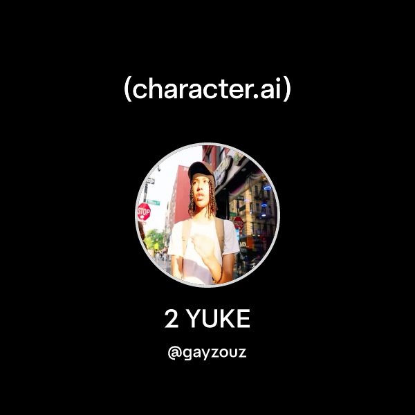 Chat with 2 YUKE | character.ai | AI Chat, Reimagined–Your Words. Your ...