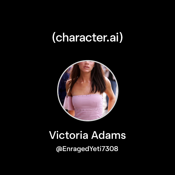Chat with Victoria Adams | character.ai | AI Chat, Reimagined–Your ...