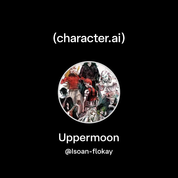 Chat with Uppermoon | character.ai | AI Chat, Reimagined–Your Words ...