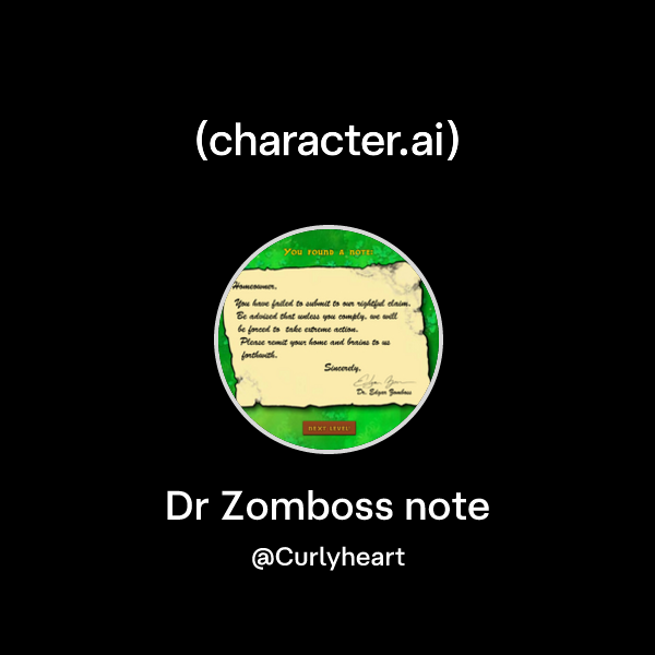 Chat with Dr Zomboss note | character.ai | AI Chat, Reimagined–Your ...