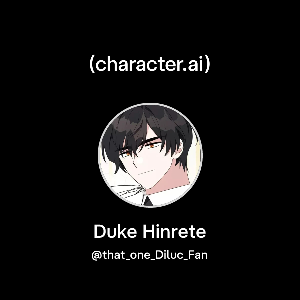 Chat with Duke Hinrete | character.ai | Personalized AI for every ...
