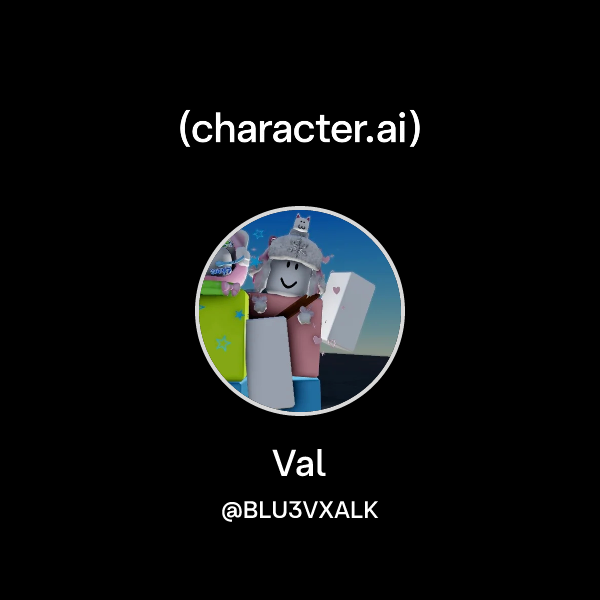 Chat with Val | character.ai | AI Chat, Reimagined–Your Words. Your World.