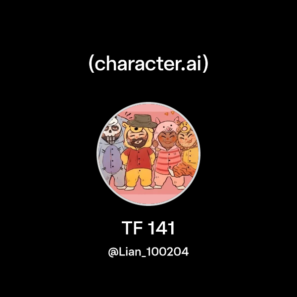 Chat with TF 141 | character.ai | AI Chat, Reimagined–Your Words. Your ...