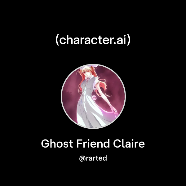 Chat with Ghost Friend Claire | character.ai | AI Chat, Reimagined–Your ...