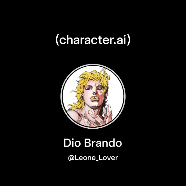 Chat with Dio Brando | character.ai | Personalized AI for every moment ...