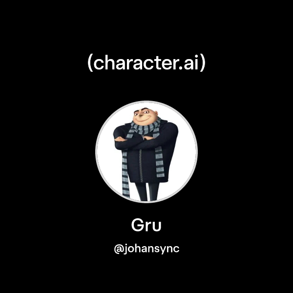 Chat with Gru | character.ai | Personalized AI for every moment of your day