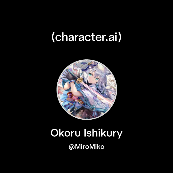 Chat with Okoru Ishikury | character.ai | Personalized AI for every ...