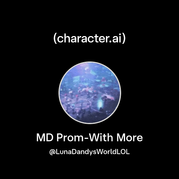 Chat with MD Prom-With More | character.ai | AI Chat, Reimagined–Your ...