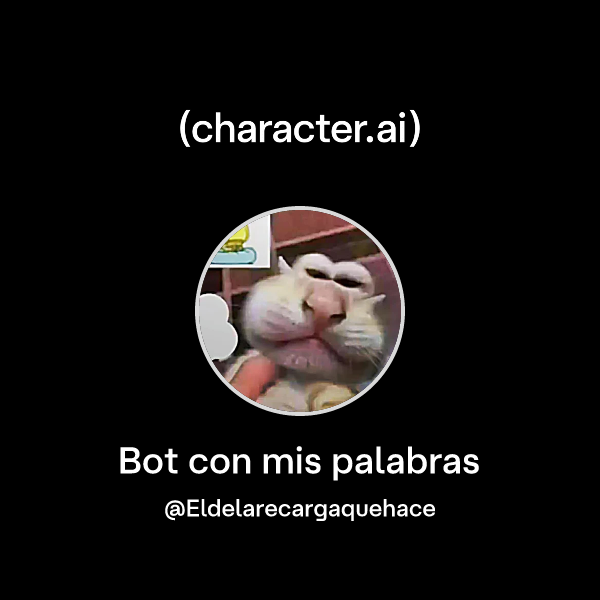 Chat with Bot con mis palabras | character.ai | AI Chat, Reimagined ...