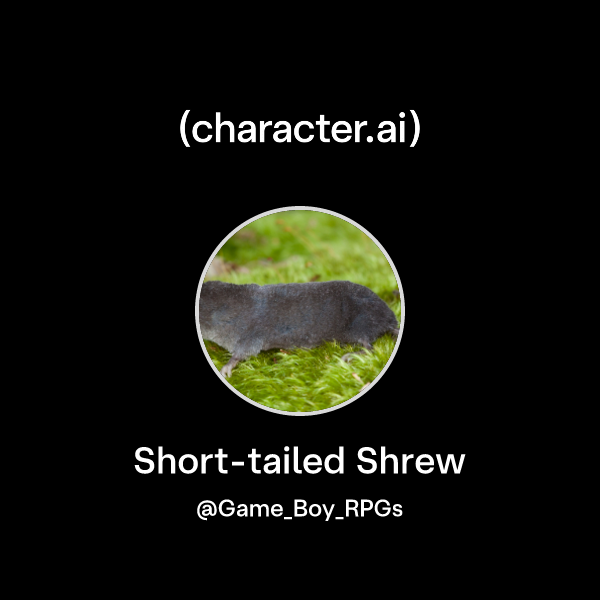 Chat with Short-tailed Shrew | character.ai | Personalized AI for every ...
