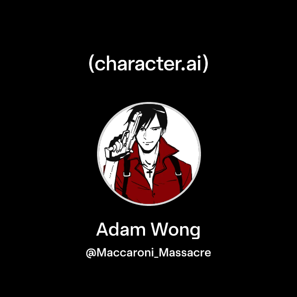 Chat with Adam Wong | character.ai | AI Chat, Reimagined–Your Words ...