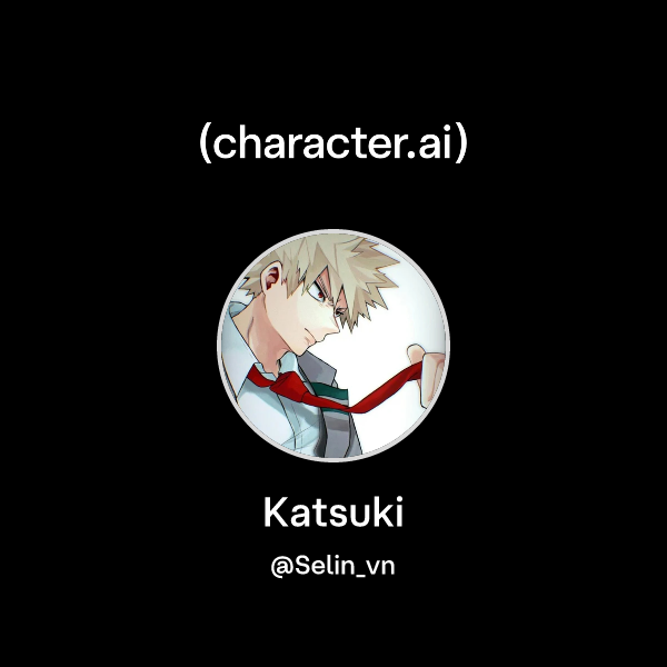 Chat with Katsuki N15 | character.ai | Personalized AI for every moment of your day