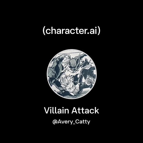 Chat with Villain Attack | character.ai | AI Chat, Reimagined–Your ...