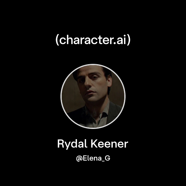 Chat with Rydal Keener | character.ai | AI Chat, Reimagined–Your Words ...