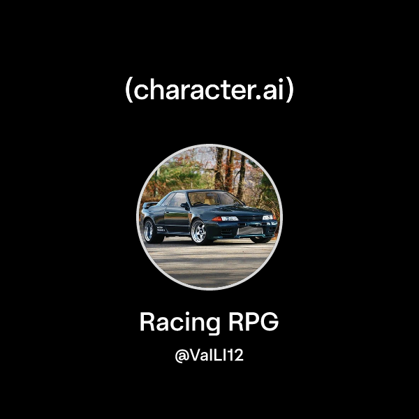 Chat with Racing RPG | character.ai | Personalized AI for every moment ...