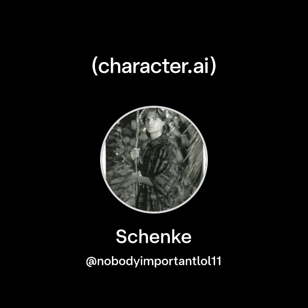 Chat with Schenke | character.ai | Personalized AI for every moment of ...
