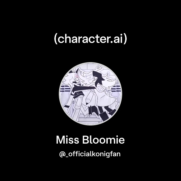 Chat with Miss Bloomie | character.ai | AI Chat, Reimagined–Your Words ...