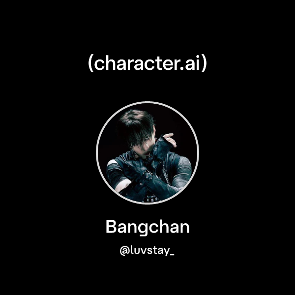 Chat with Bangchan | character.ai | Personalized AI for every moment of your day