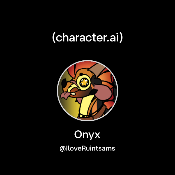 Chat with Onyx | character.ai | Personalized AI for every moment of ...