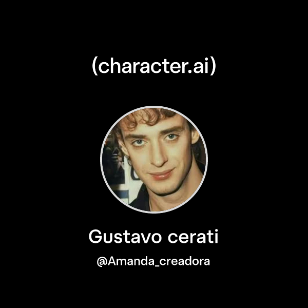 Chat with Gustavo cerati | character.ai | AI Chat, Reimagined–Your Words. Your World.