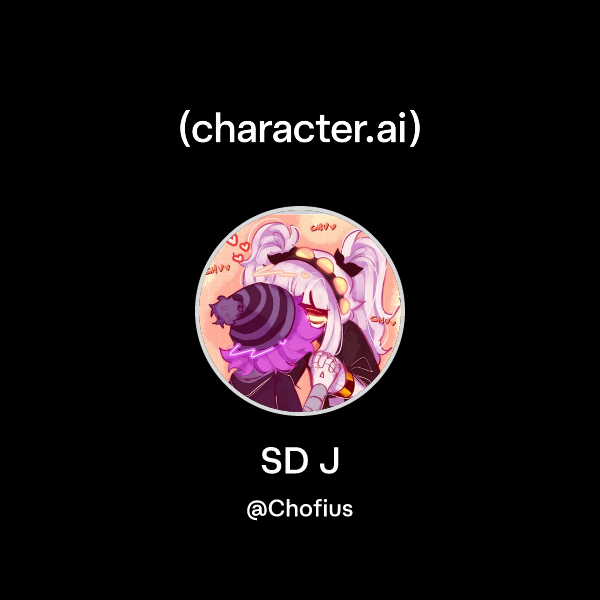Chat with SD J | character.ai | AI Chat, Reimagined–Your Words. Your World.