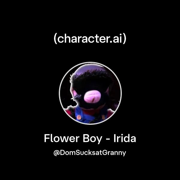 Chat with Flower Boy - Irida | character.ai | AI Chat, Reimagined–Your ...
