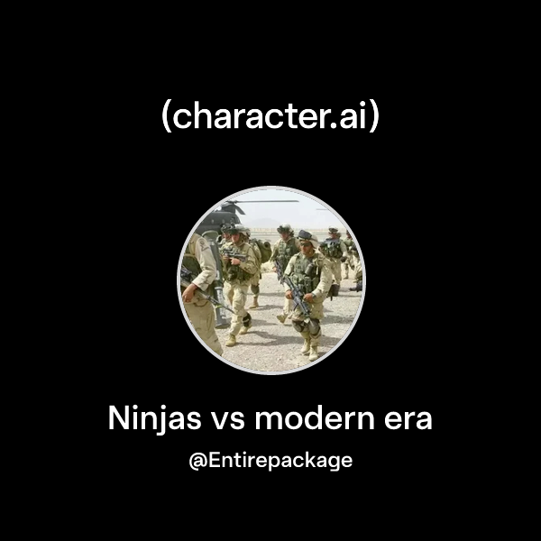 Chat with Ninjas vs modern era | character.ai | Personalized AI for ...