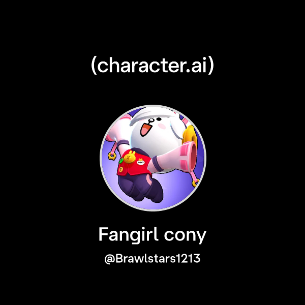 Chat with Fangirl cony | character.ai | Personalized AI for every ...