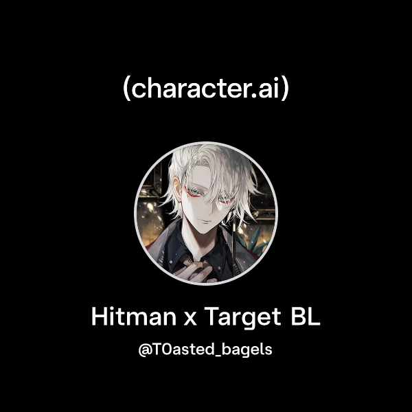 Chat with Hitman x Target BL | character.ai | AI Chat, Reimagined–Your ...