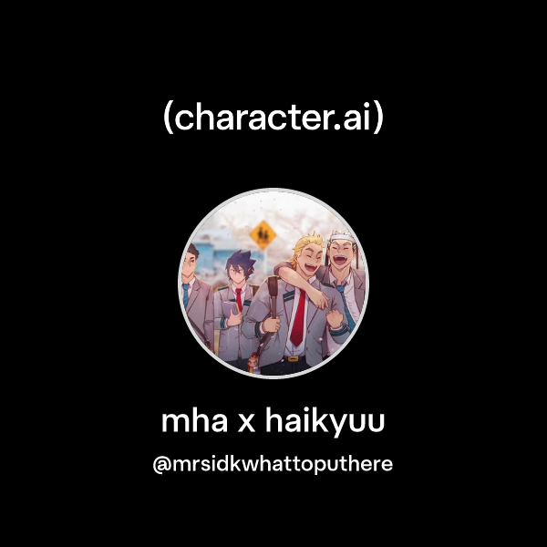 Chat with mha x haikyuu | character.ai | AI Chat, Reimagined–Your Words ...