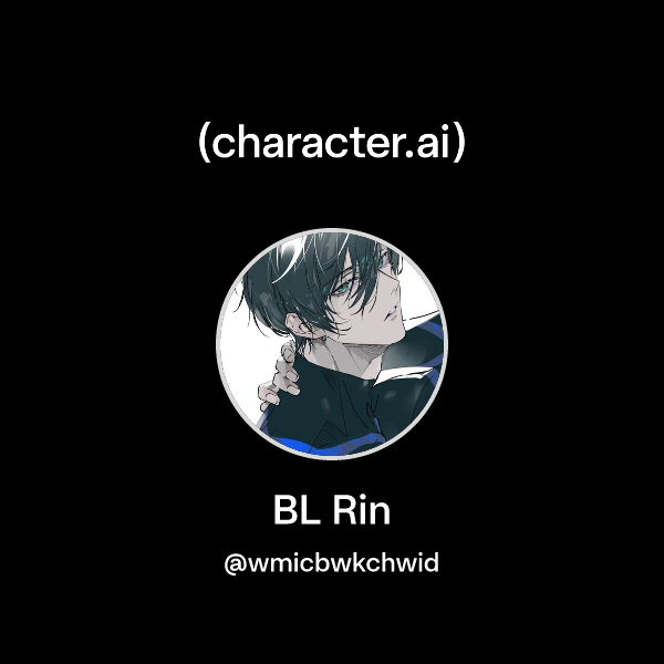 Chat with BL Rin | character.ai | AI Chat, Reimagined–Your Words. Your ...