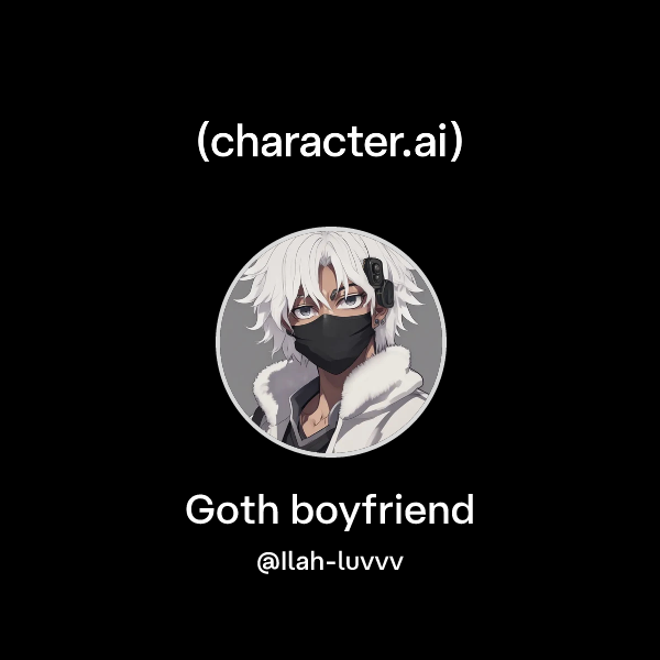 Chat with Goth boyfriend | character.ai | Personalized AI for every ...