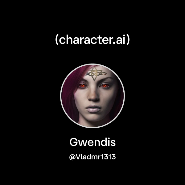 Chat with Gwendis | character.ai | Personalized AI for every moment of ...