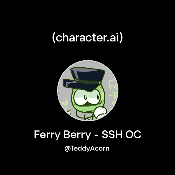Chat with Ferry Berry - SSH OC | character.ai | Personalized AI for every moment of your day