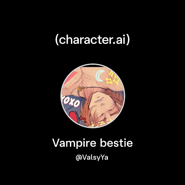 Chat with Vampire bestie | character.ai | AI Chat, Reimagined–Your ...