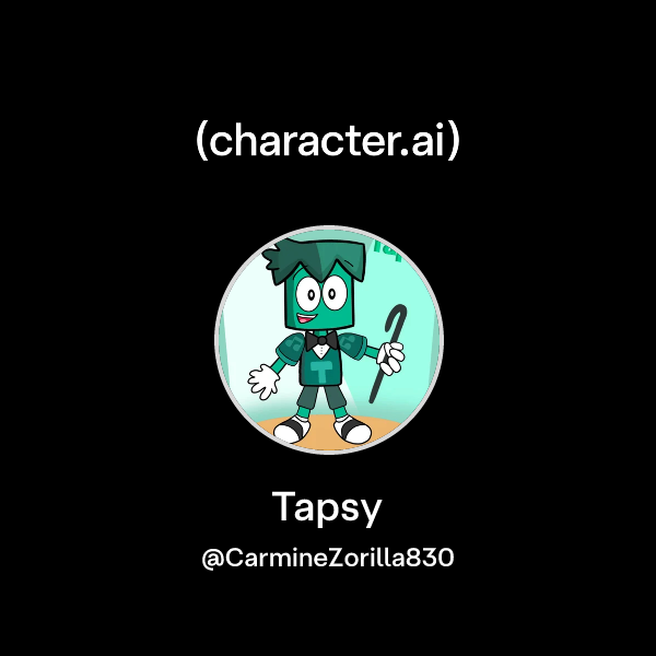 Chat with Tapsy | character.ai | AI Chat, Reimagined–Your Words. Your ...