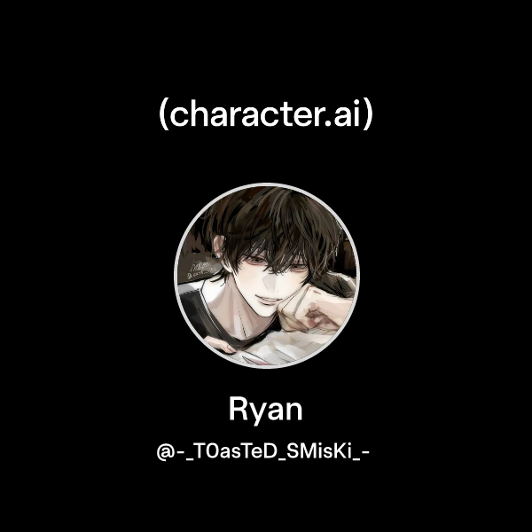 Chat with Ryan | character.ai | Personalized AI for every moment of ...