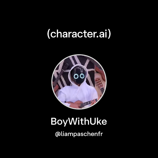 Chat with BoyWithUke | character.ai | AI Chat, Reimagined–Your Words ...