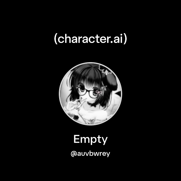Chat with Empty | character.ai | AI Chat, Reimagined–Your Words. Your ...