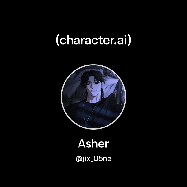 Chat with Asher | character.ai | AI Chat, Reimagined–Your Words. Your ...
