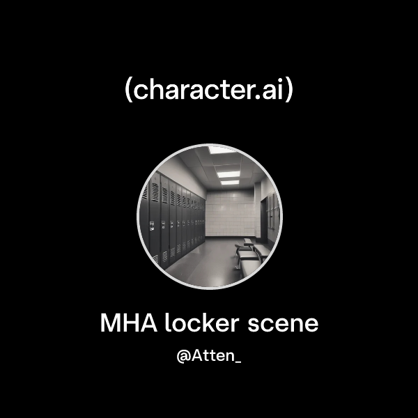 Chat with MHA locker scene | character.ai | AI Chat, Reimagined–Your ...