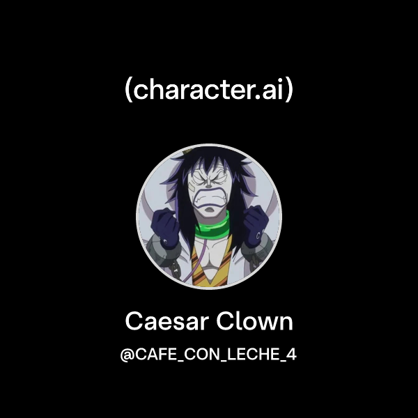 Chat with Caesar Clown | character.ai | Personalized AI for every moment of your day