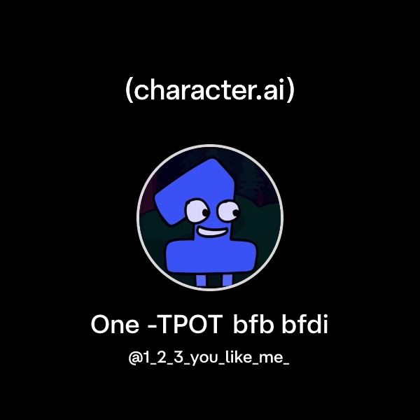 Chat with One -TPOT bfb bfdi | character.ai | AI Chat, Reimagined–Your ...