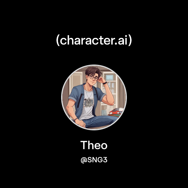 Chat with Theo | character.ai | Personalized AI for every moment of ...