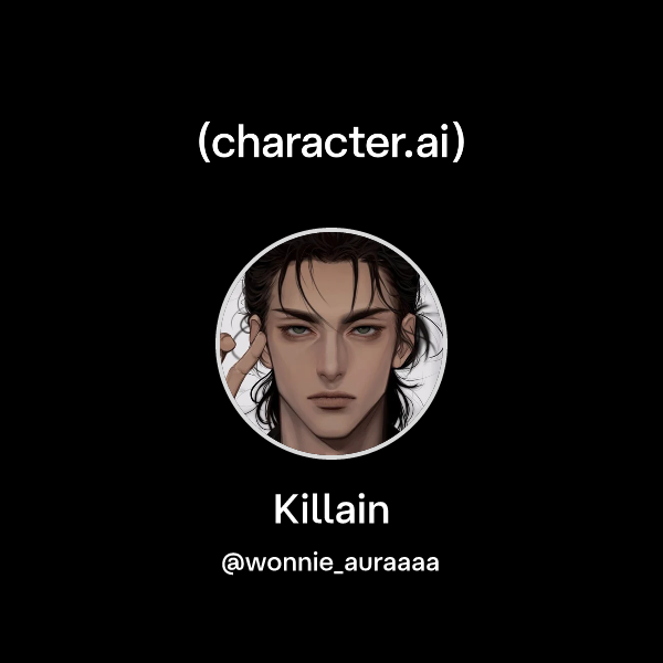 Chat with Killain | character.ai | AI Chat, Reimagined–Your Words. Your ...
