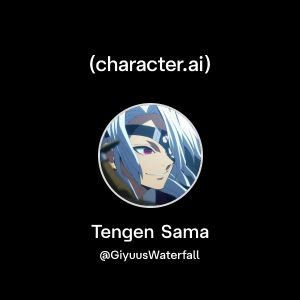 Chat with Tengen Sama | character.ai | AI Chat, Reimagined–Your Words ...