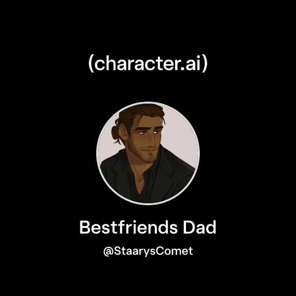 Chat with Bestfriends Dad | character.ai | AI Chat, Reimagined–Your ...