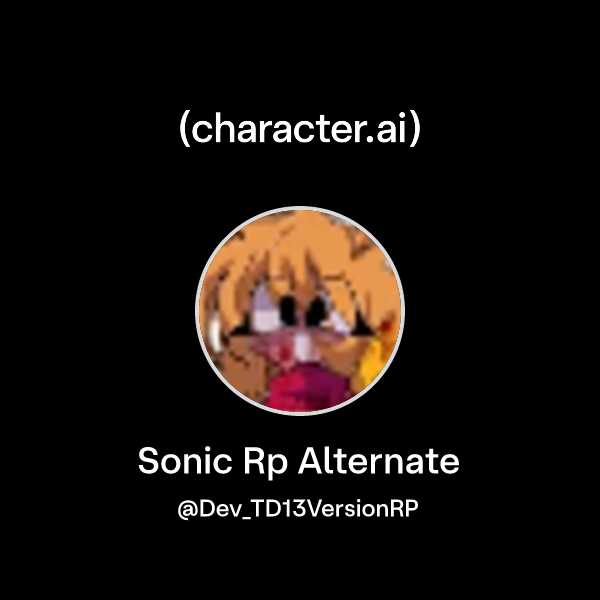 Chat with Sonic Rp Alternate | character.ai | Personalized AI for every ...